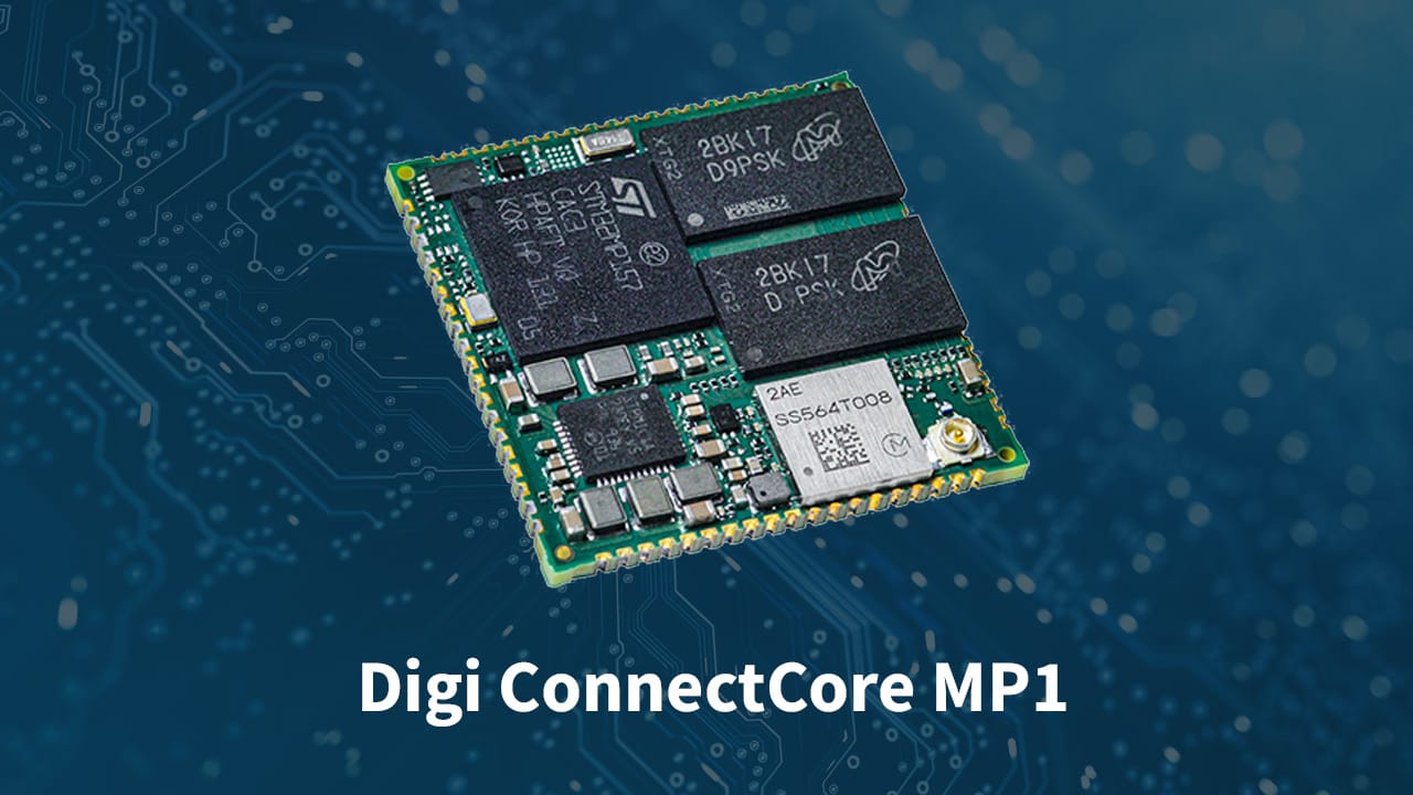 La nouvelle famille de System-On-Modules Digi ConnectCore MP1 étend les ...